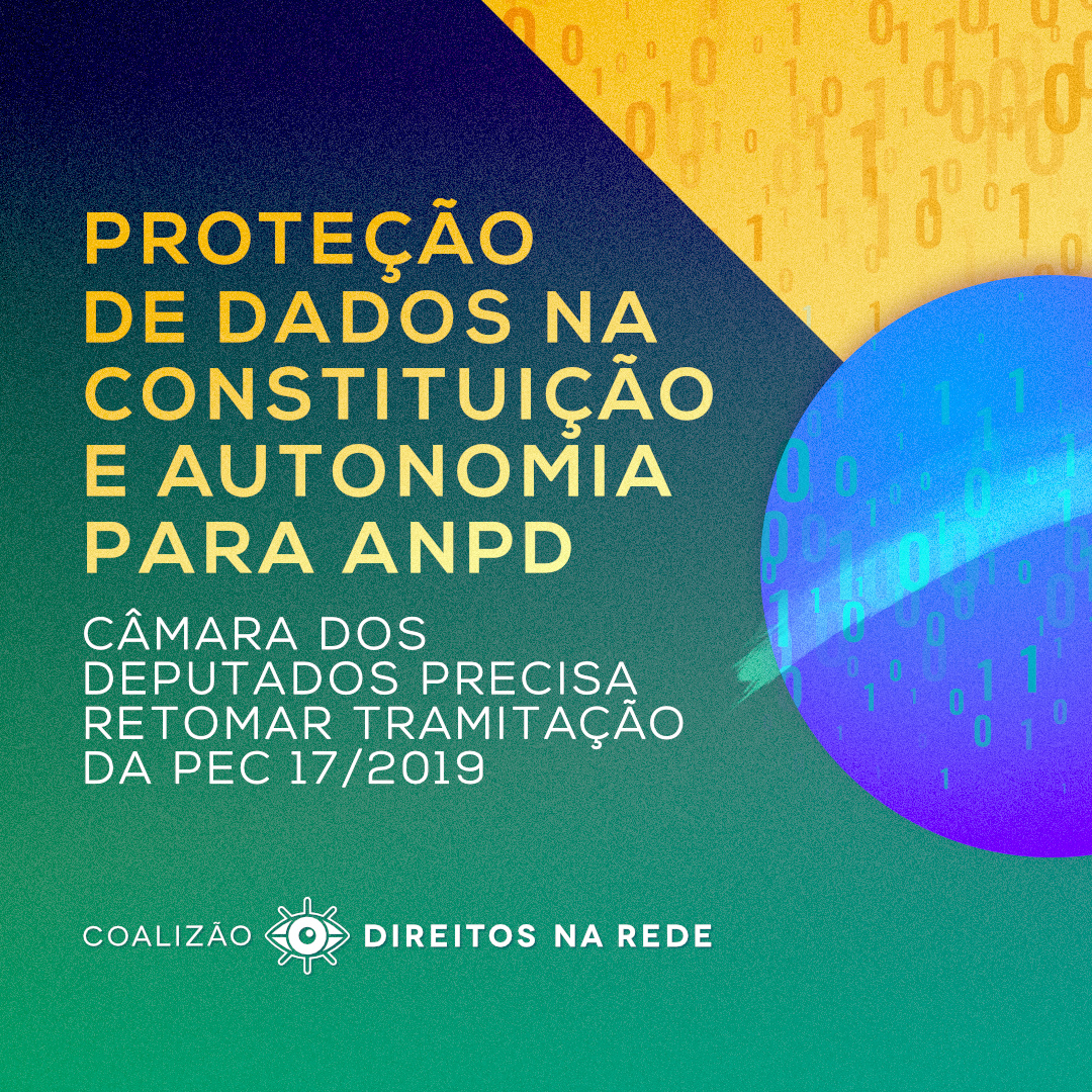 PEC 17/2019: Autonomia para a ANPD e proteção de dados como direito ...