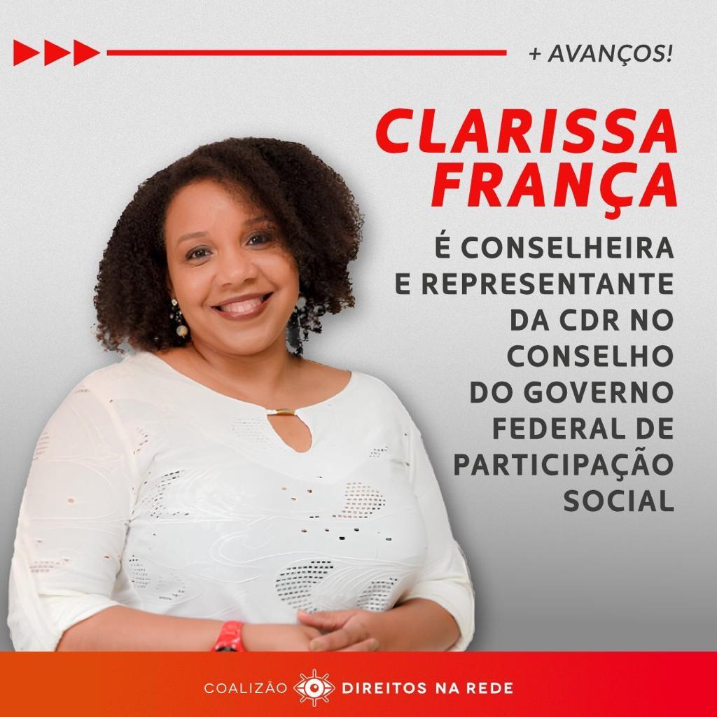 Clarissa França é conselheira e representante da CDR no Conselho de ...